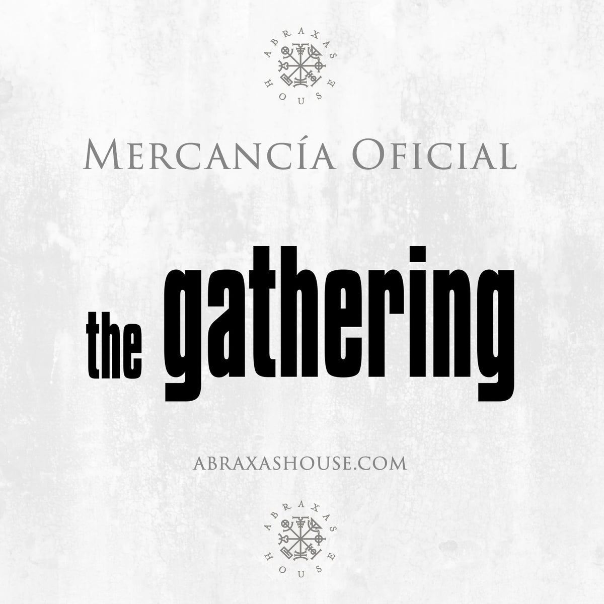 THE GATHERING – Abraxas House